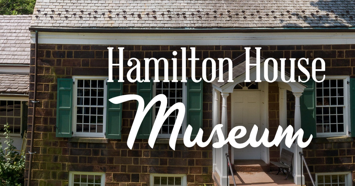 Hamilton House Museum | Journey Through Jersey