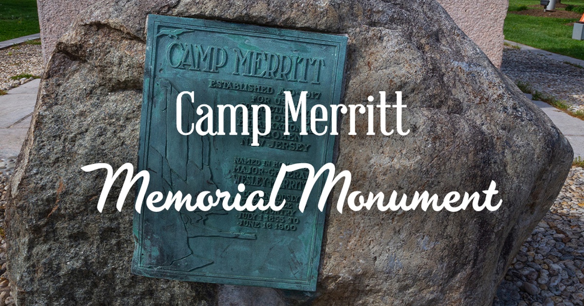 Camp Merritt Memorial Monument | Journey Through Jersey