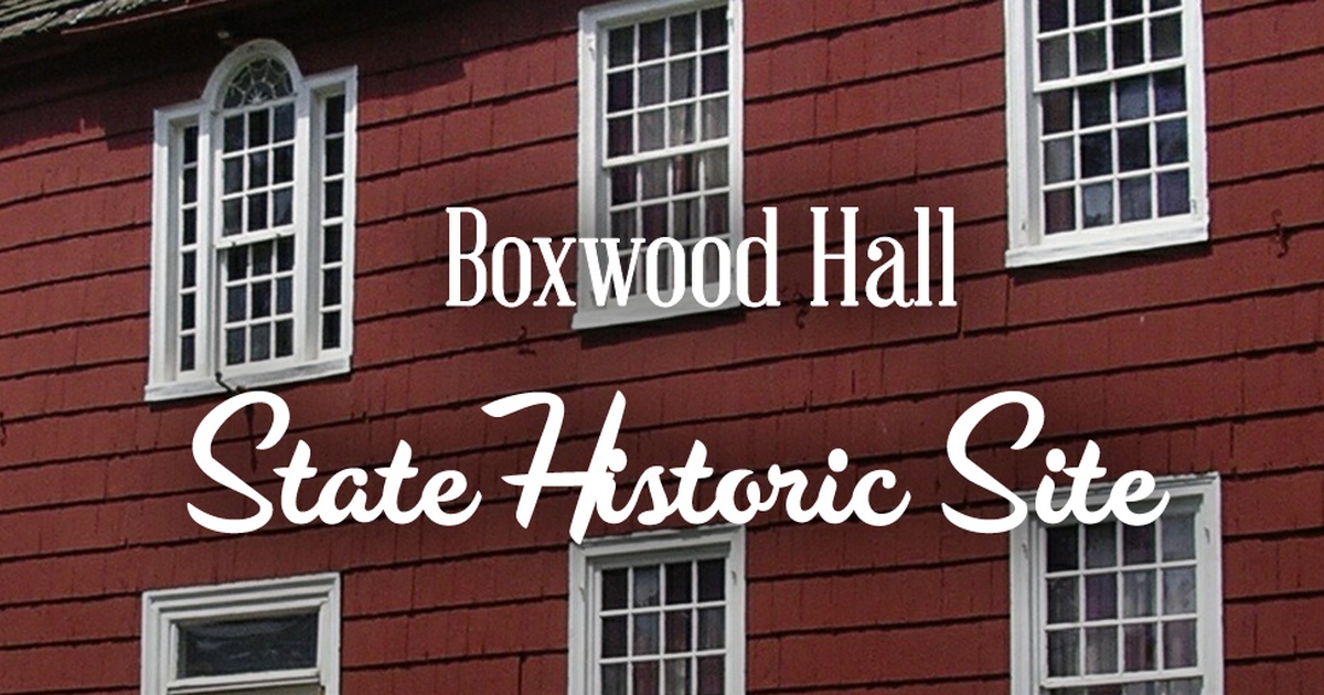 Boxwood Hall State Historic Site | Journey Through Jersey